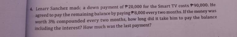 Solved 4. Lenarr Sanchez made a down payment of P20,000 for | Chegg.com