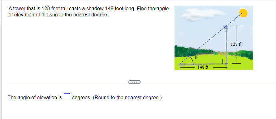 Solved A tower that is 128 feet tall casts a shadow 148 feet | Chegg.com