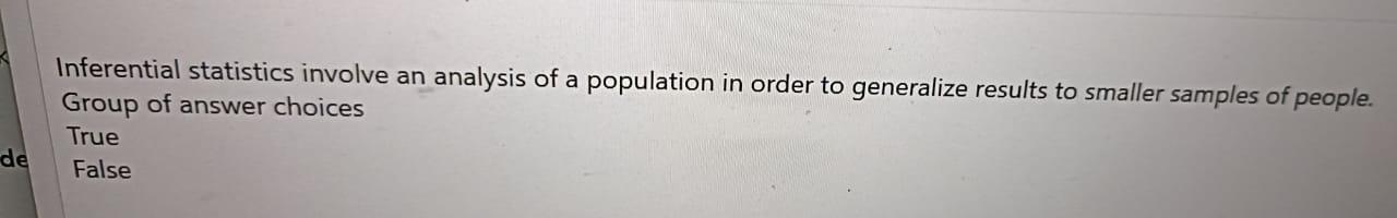 Solved de Inferential statistics involve an analysis of a | Chegg.com