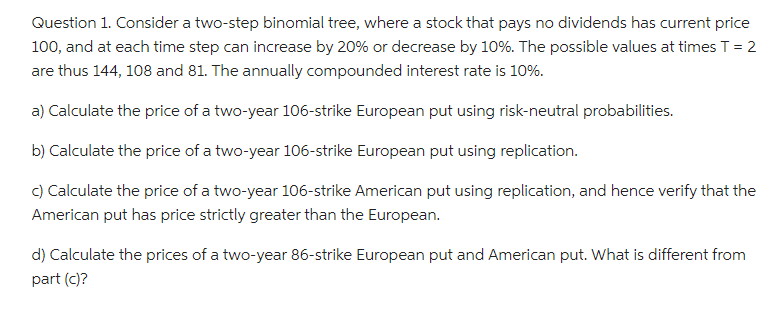 Solved Question 1. Consider a two-step binomial tree, where | Chegg.com