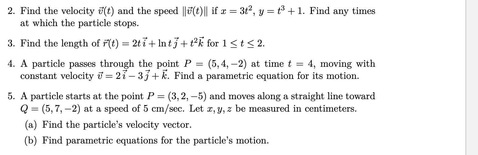 Solved 2. Find the velocity v(t) and the speed ∥v(t)∥ if | Chegg.com