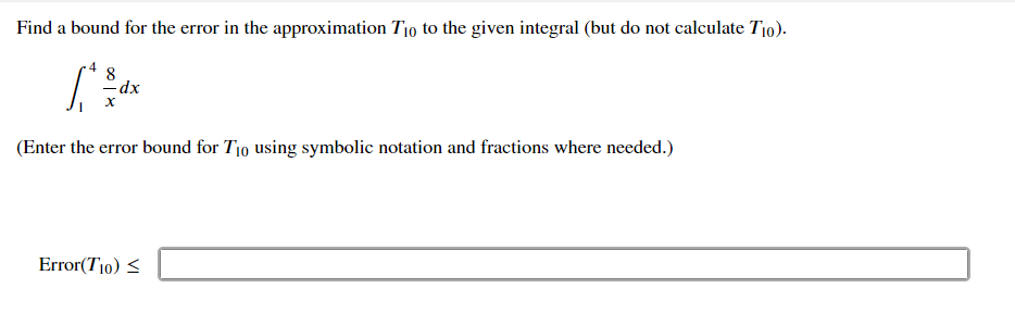 Solved Find a bound for the error in the approximation T10 | Chegg.com