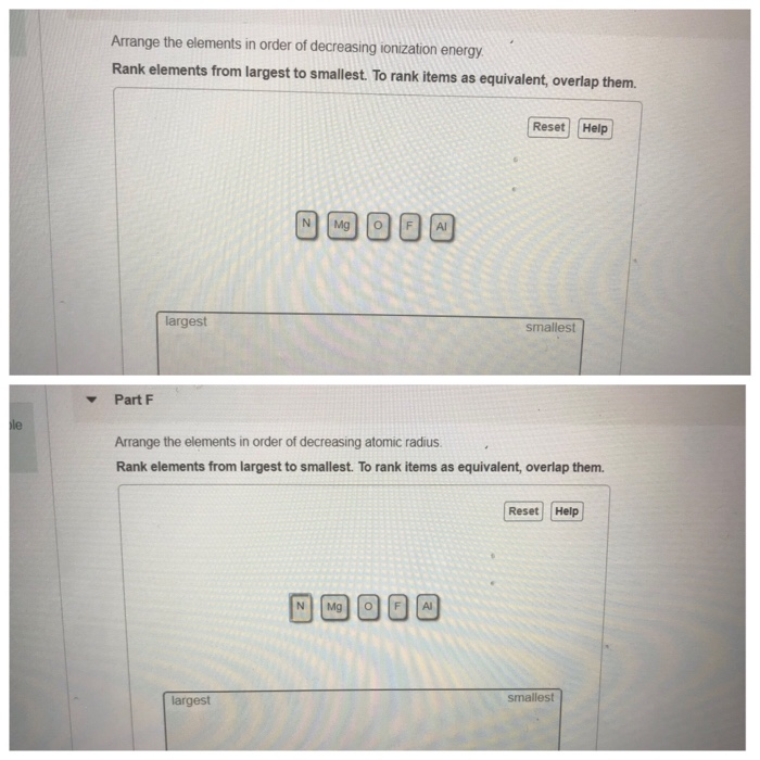 Solved Arrange the elements in order of decreasing | Chegg.com Solved Arrange the elements in order of decreasing | Chegg.com