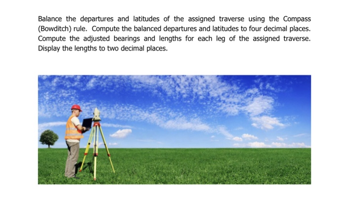 Solved Balance the departures and latitudes of the assigned | Chegg.com