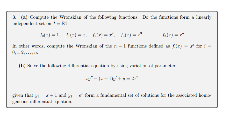 Solved 3. (a) Compute the Wronskian of the following | Chegg.com