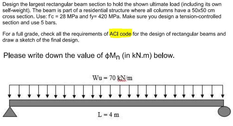 Solved Design the largest rectangular beam section to hold | Chegg.com