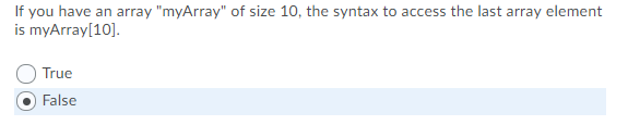 Solved If you have an array "myArray" of size 10, the syntax | Chegg.com