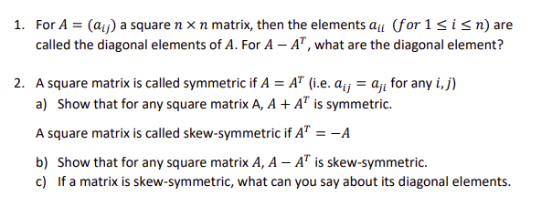 Solved 1. For A = (aij) a square n x n matrix, then the | Chegg.com