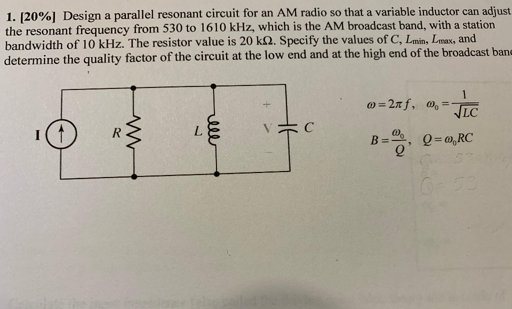 Solved 1. [2006] Design a parallel resonant circuit for an | Chegg.com