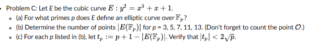 Solved Problem C: Let E be the cubic curve E:y2=x3+x+1. - | Chegg.com