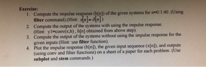 Solved Exercise: 1. Compute the impulse response (hun) of | Chegg.com