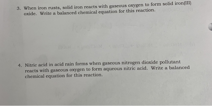 Solved When iron rusts, solid iron reacts with gaseous | Chegg.com Solved When iron rusts, solid iron reacts with gaseous | Chegg.com