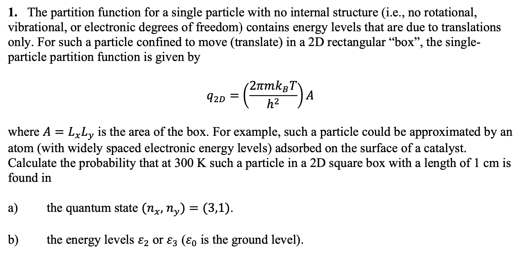 1. The partition function for a single particle with | Chegg.com
