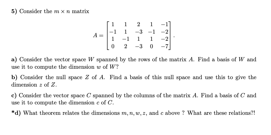Solved 5) Consider the m x n matrix 1 A -1 1 0 1 1 -1 2 2 1 | Chegg.com