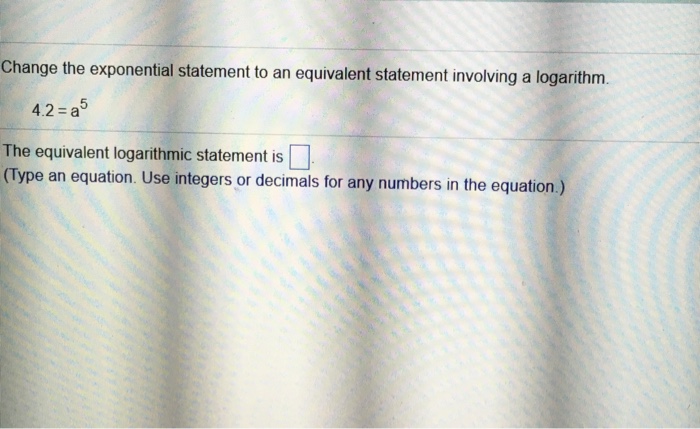 Solved Change the exponential statement to an equivalent | Chegg.com
