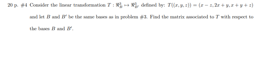 Solved 20 p. \#4 Consider the linear transformation | Chegg.com