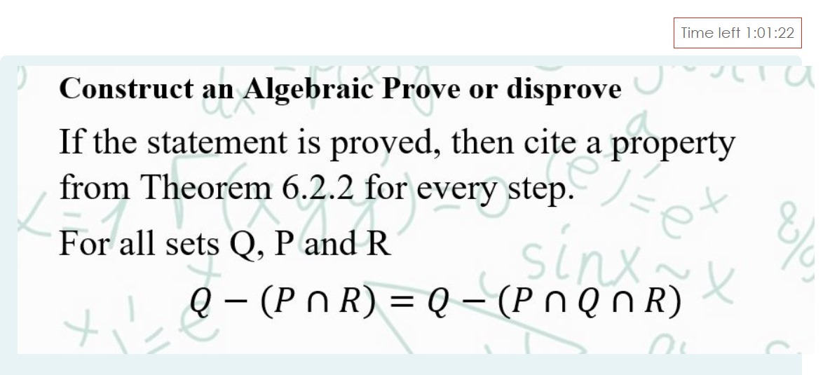 Solved ime left 1:01:22Construct an Algebraic Prove or | Chegg.com
