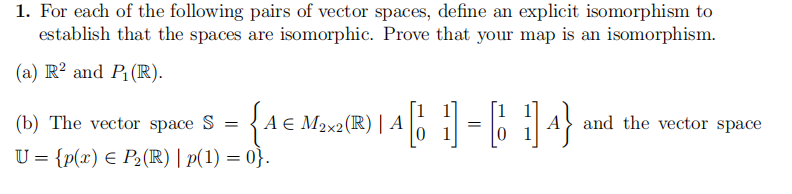 Solved 1. For each of the following pairs of vector spaces, | Chegg.com