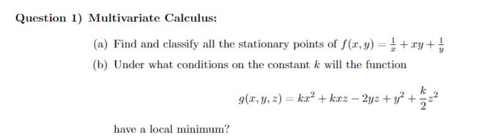 Solved Multivariate Calculus: (a) Find and classify all the | Chegg.com