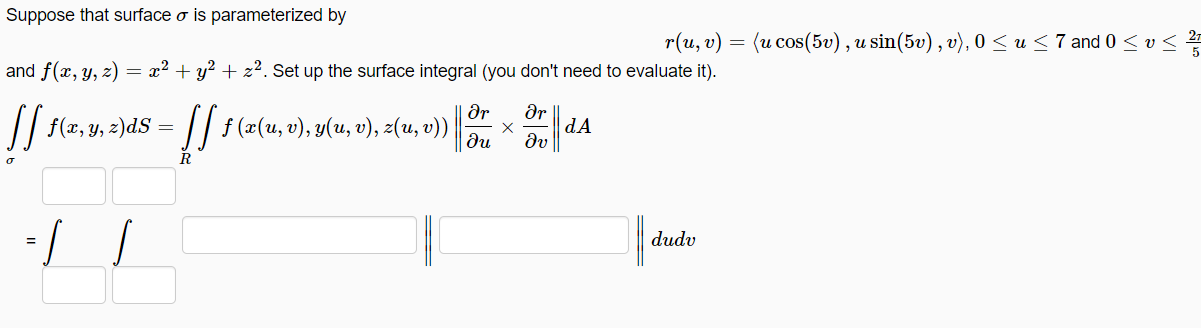 Solved Suppose that surface o is parameterized by r(u, v) = | Chegg.com