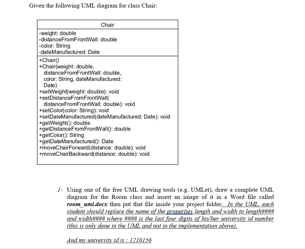 Solved Given the following UML diagram for class Chair:1- | Chegg.com Solved Given the following UML diagram for class Chair:1- | Chegg.com
