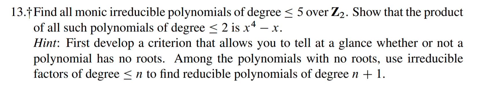 Solved X. 13.1 Find all monic irreducible polynomials of | Chegg.com