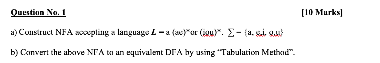 Solved Question No. 1 [10 Marks] a) Construct NFA accepting | Chegg.com