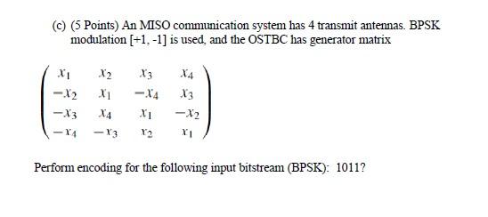 Solved (c) (5 Points) An MISO communication system has 4 | Chegg.com