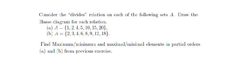 Solved Consider the "divides" relation on each of the | Chegg.com