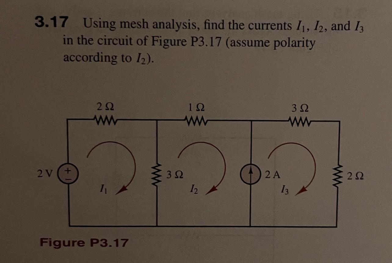 Solved 3.17Using mesh analysis, find the currents I1,I2, and | Chegg.com