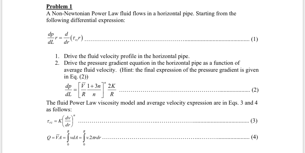 Solved Problem 1A Non-Newtonian Power Law fluid flows in ﻿a | Chegg.com