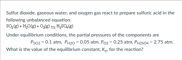 Solved Sulfur dioxide, gaseous water, and oxygen gas react | Chegg.com