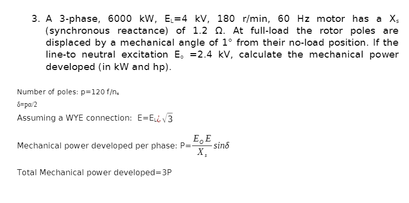 Solved 3. A 3-phase, 6000 kW,EL=4kV,180r/min,60 Hz motor has | Chegg.com