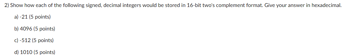 Solved Show how each of the following signed, decimal | Chegg.com
