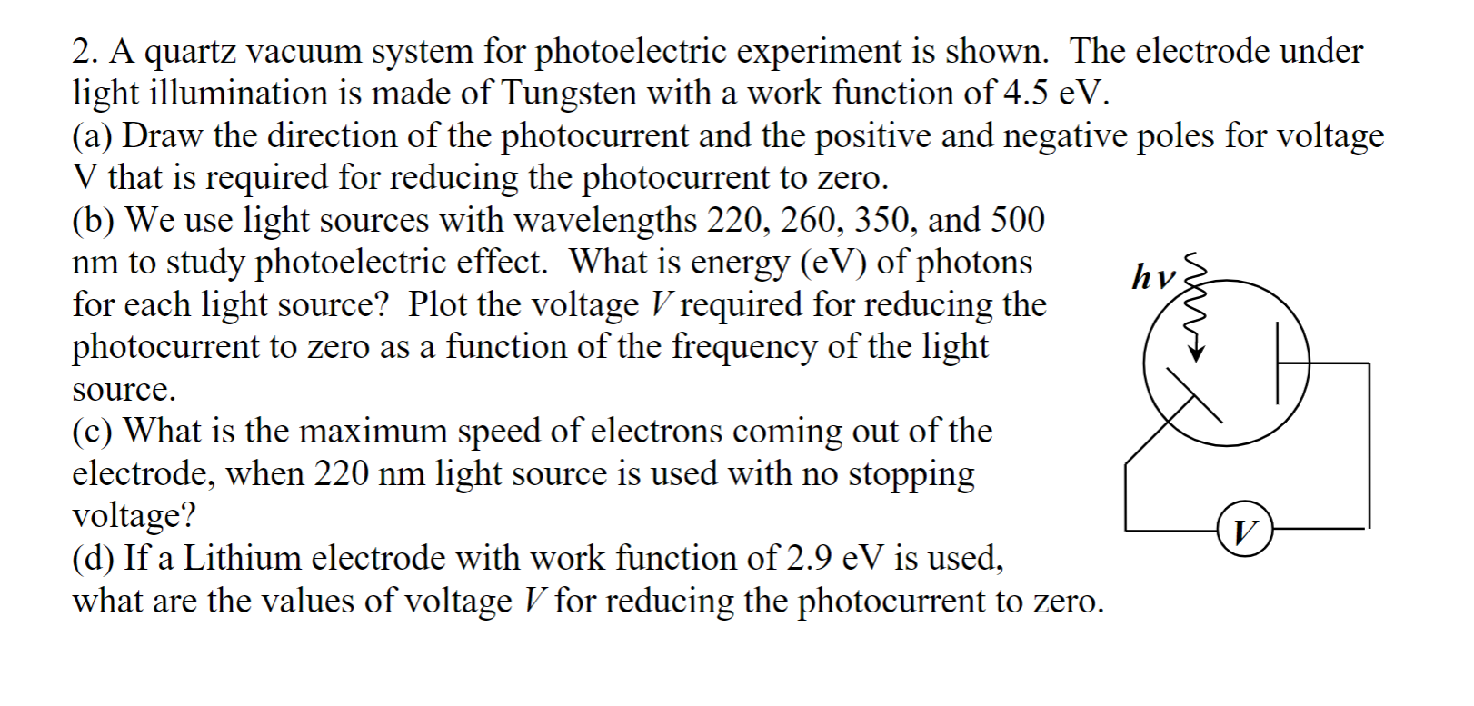 Solved 2. A quartz vacuum system for photoelectric | Chegg.com