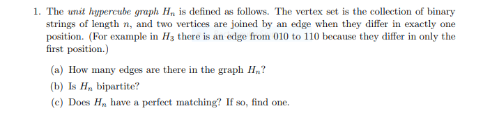 Solved 1. The unit hypercube graph Hn is defined as follows. | Chegg.com