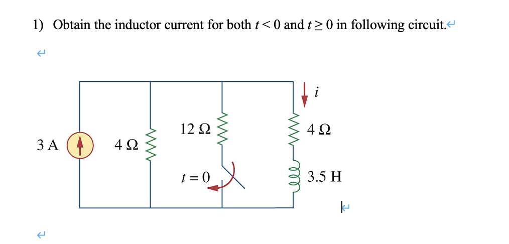 Solved 1) Obtain the inductor current for both t 0 | Chegg.com