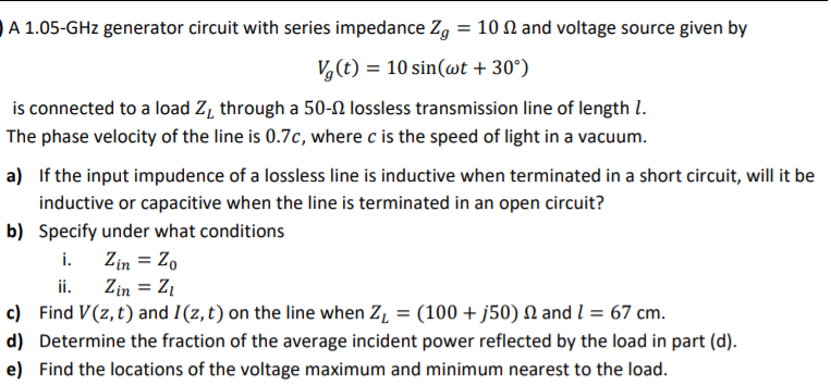 Solved A 1.05-GHz generator circuit with series impedance Zg | Chegg.com