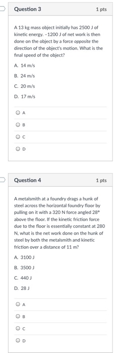 Solved Question 3 1 pts A 13 kg mass object initially has | Chegg.com