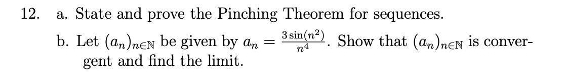 Solved 12. a. State and prove the Pinching Theorem for | Chegg.com