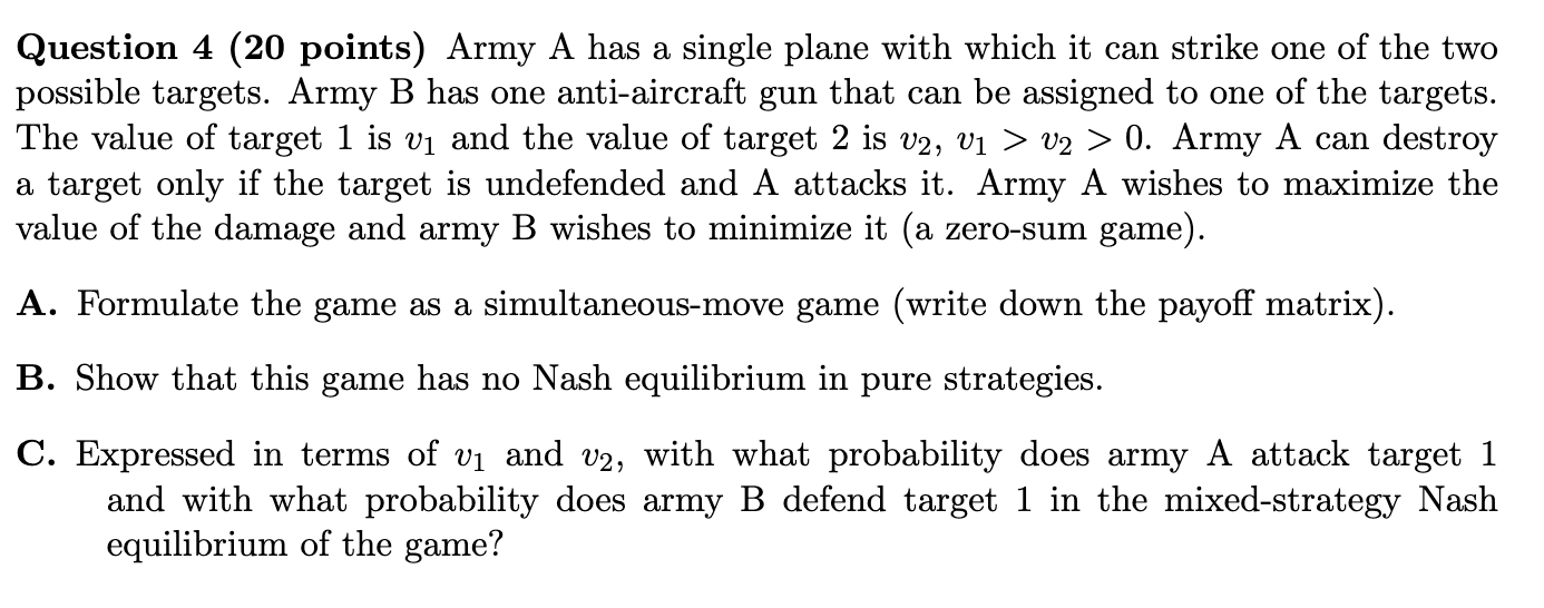Solved Question 4 (20 points) Army A has a single plane with | Chegg.com