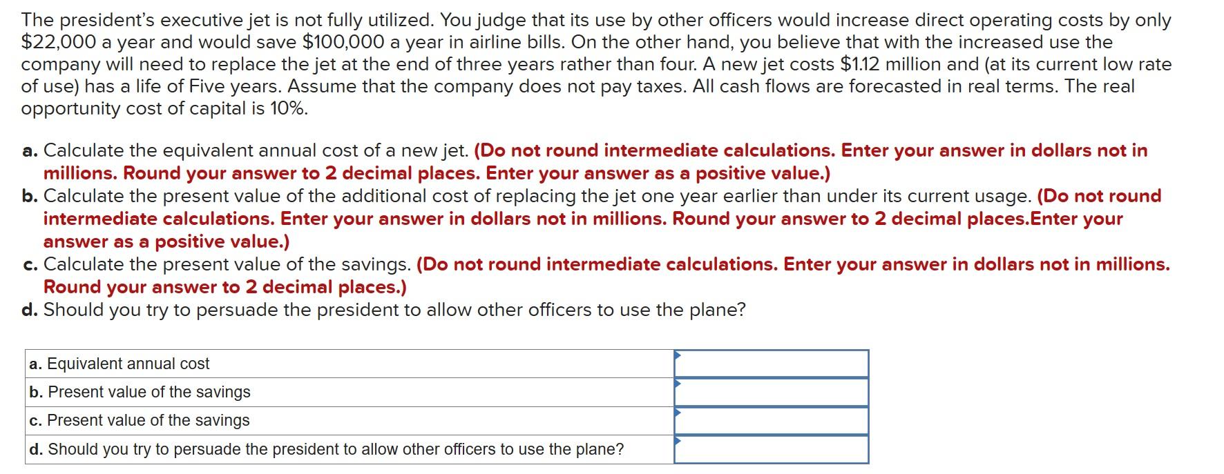 Solved The president's executive jet is not fully utilized. | Chegg.com