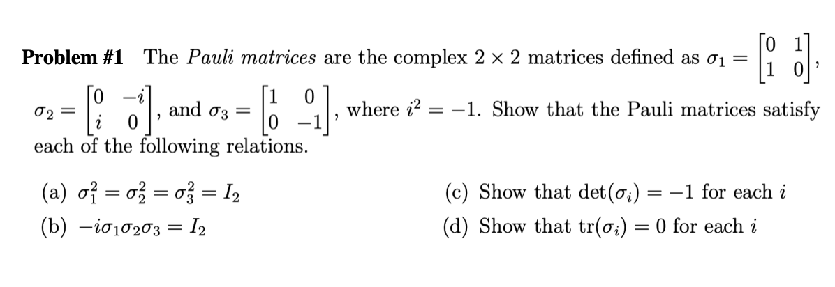 Solved Problem #1 The Pauli matrices are the complex 2 x 2 | Chegg.com
