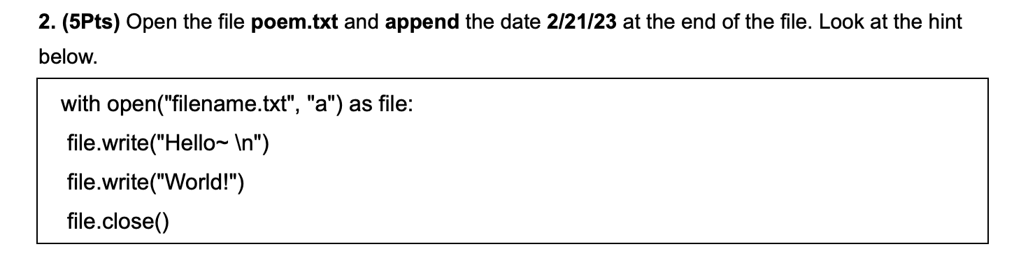 Solved 2. (5Pts) Open the file poem.txt and append the date | Chegg.com