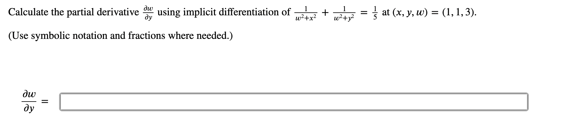 Solved 1 1 +x2 = dw Calculate the partial derivative using | Chegg.com