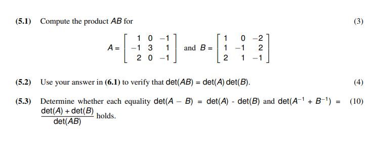 Solved (5.1) Compute the product AB for A=⎣⎡1−12030−11−1⎦⎤ | Chegg.com