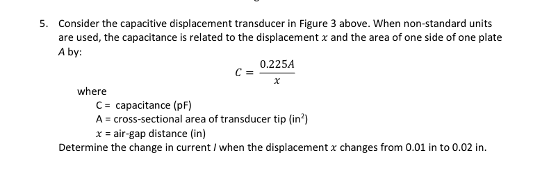 Solved 5. Consider the capacitive displacement transducer in | Chegg.com