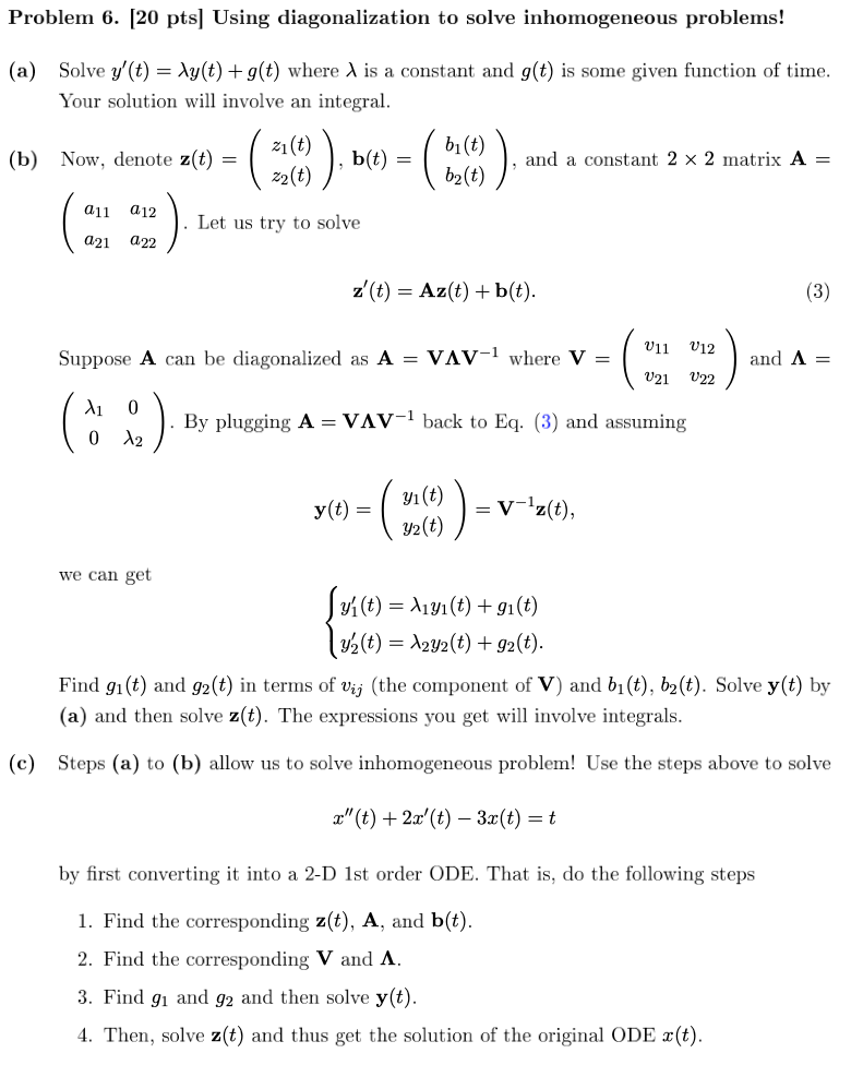 Solved Problem 6. (20 pts] Using diagonalization to solve | Chegg.com