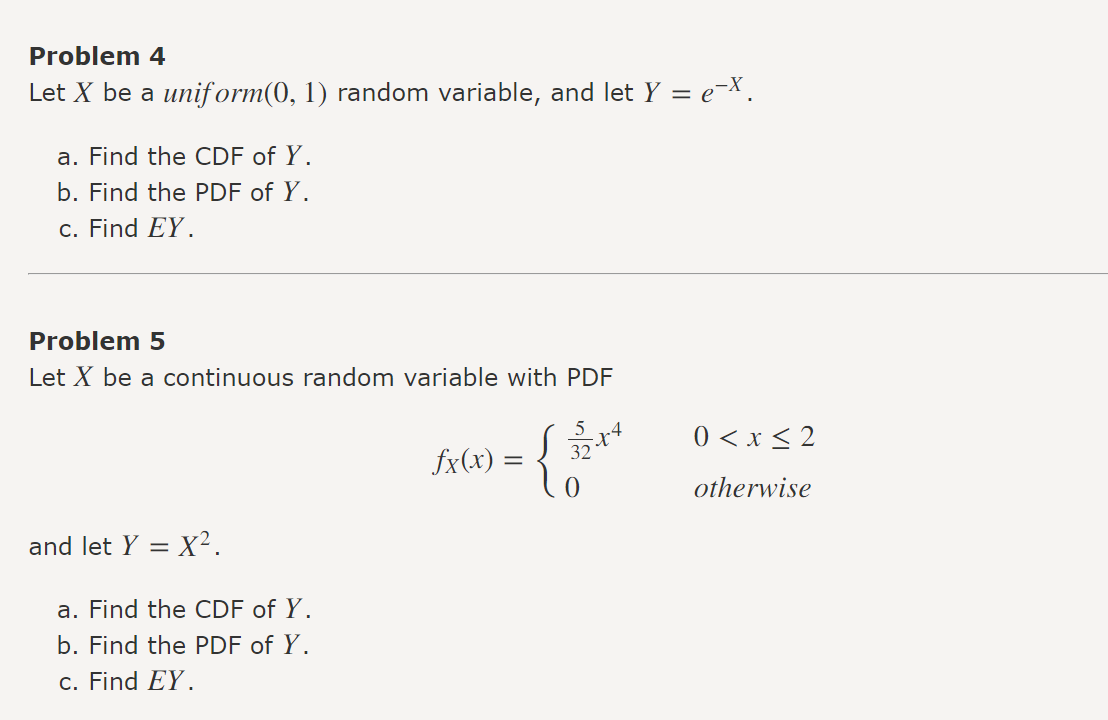 Solved Problem 4 Let X be a uniform (0,1) random variable, | Chegg.com