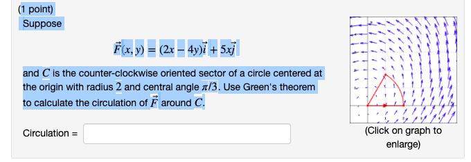 Solved (1 point) Suppose F(x, y) = (2x – 4y)i + 5xj and C is | Chegg.com